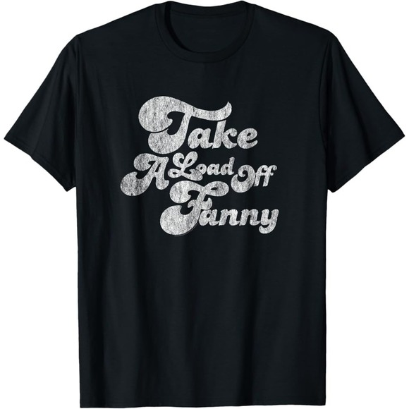 Enarly | Shirts | The Band Take A Load Off Fanny Script Tshirt | Poshmark
